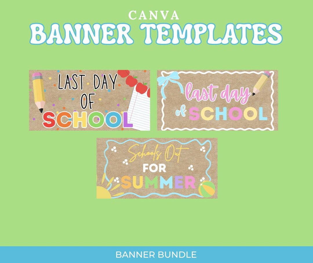 Last Day of School Canva Banner Templates | Editable Digital Download ...
