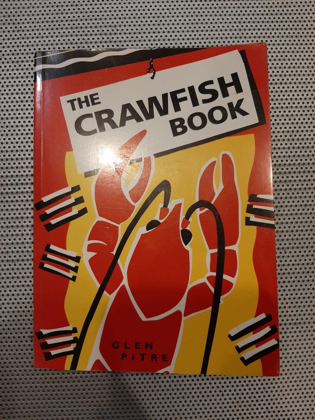Vintage 1993 the Crawfish Book by Glen Pitre Paperback Book Includes ...