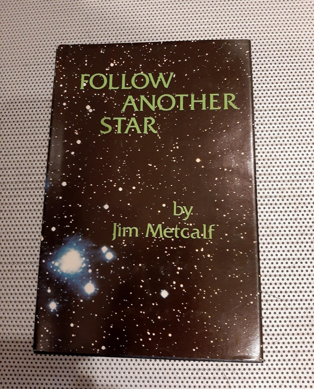 Vintage 1979 "follow Another Star" by Jim Metcalf Poetry Hardcover Book ...