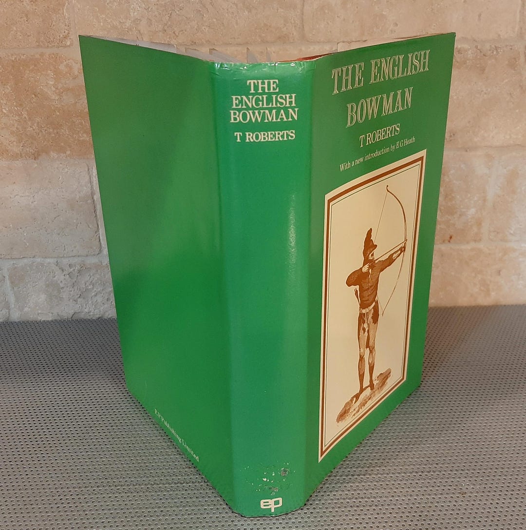 Vintage 1973 the English Bowman by Thomas Roberts Bow and Arrow Archery ...