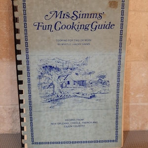 Vintage 1975 Mrs Simms' Fun Cooking Guide by Myrtle Landry Simms New Orleans Louisiana Cajun ...