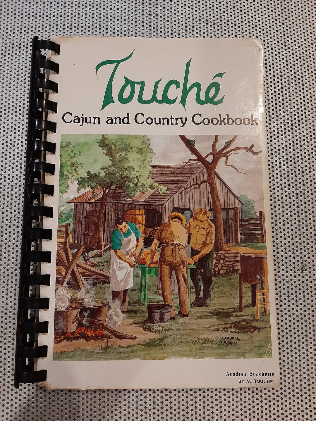 Vintage 1977 Touche Cajun and Country Lafayette Louisiana Cookbook ...