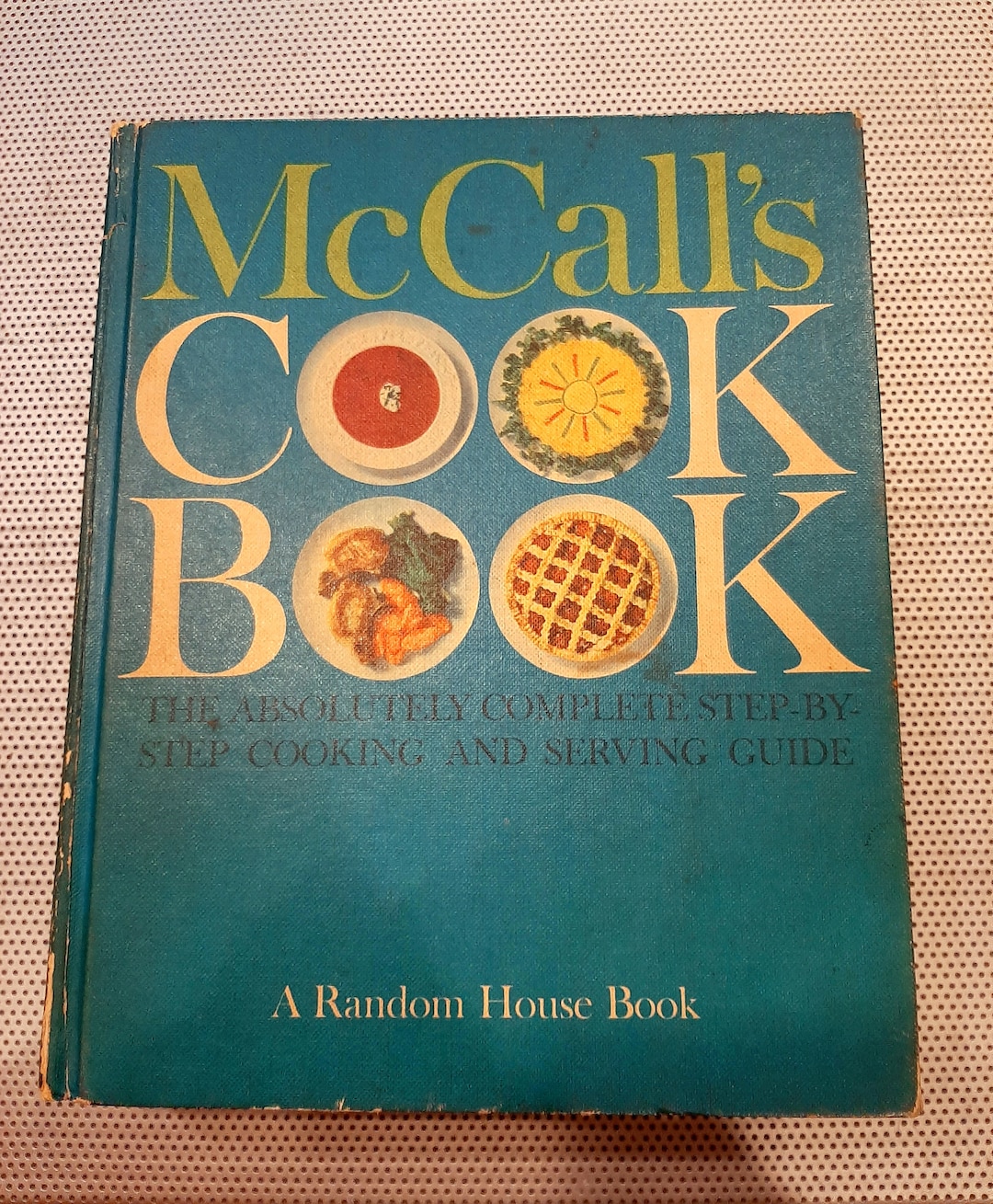 Vintage 1963 Mccalls Cookbook Complete Step by Step Cooking and Serving ...