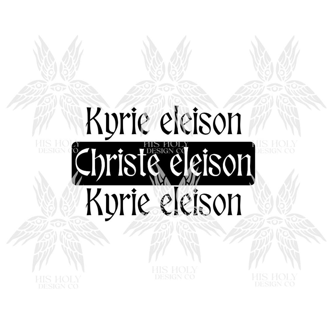 SVG Kyrie Eleison, Christe Eleison - Lord Have Mercy, Christ Have Mercy ...