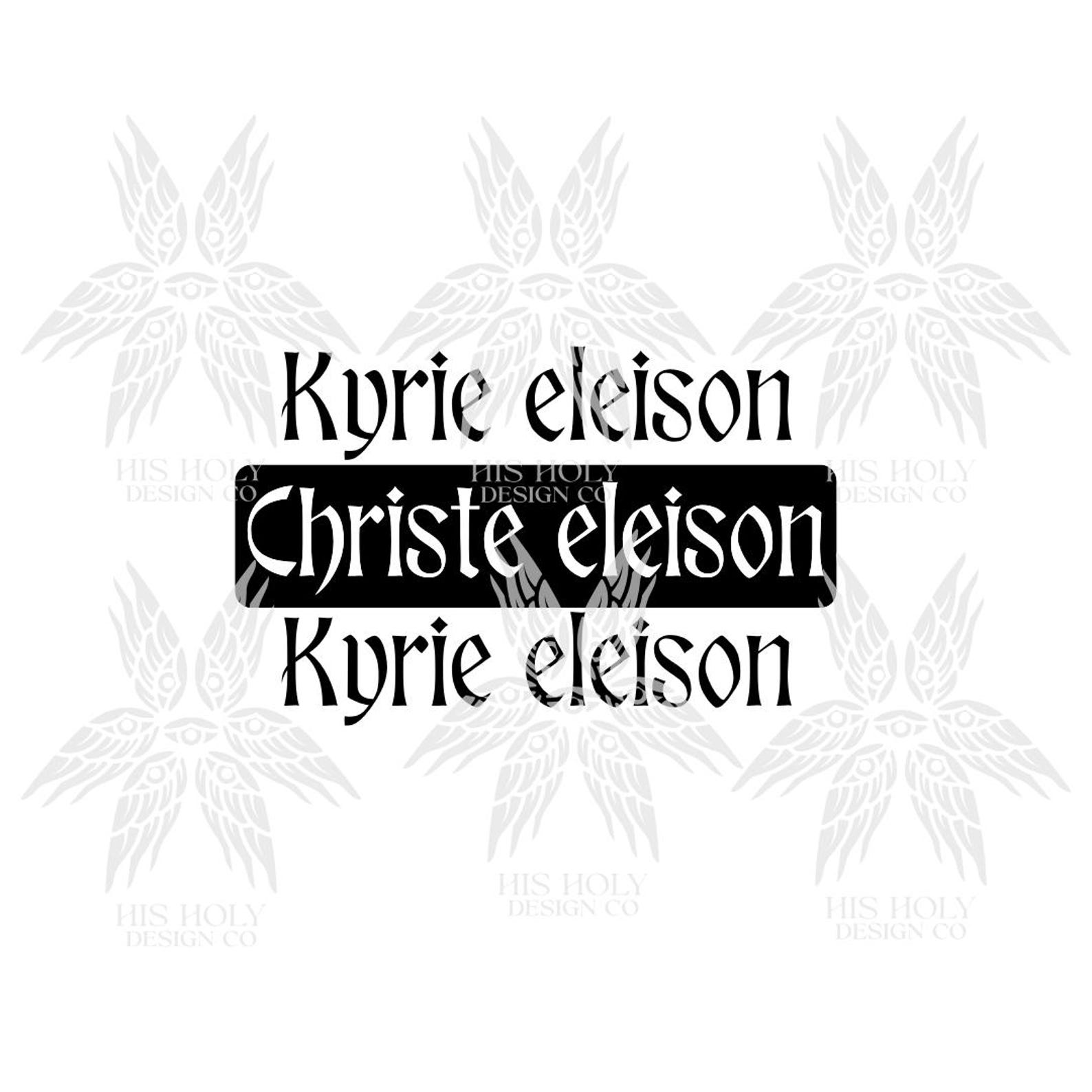 SVG Kyrie Eleison, Christe Eleison - Lord Have Mercy, Christ Have Mercy ...