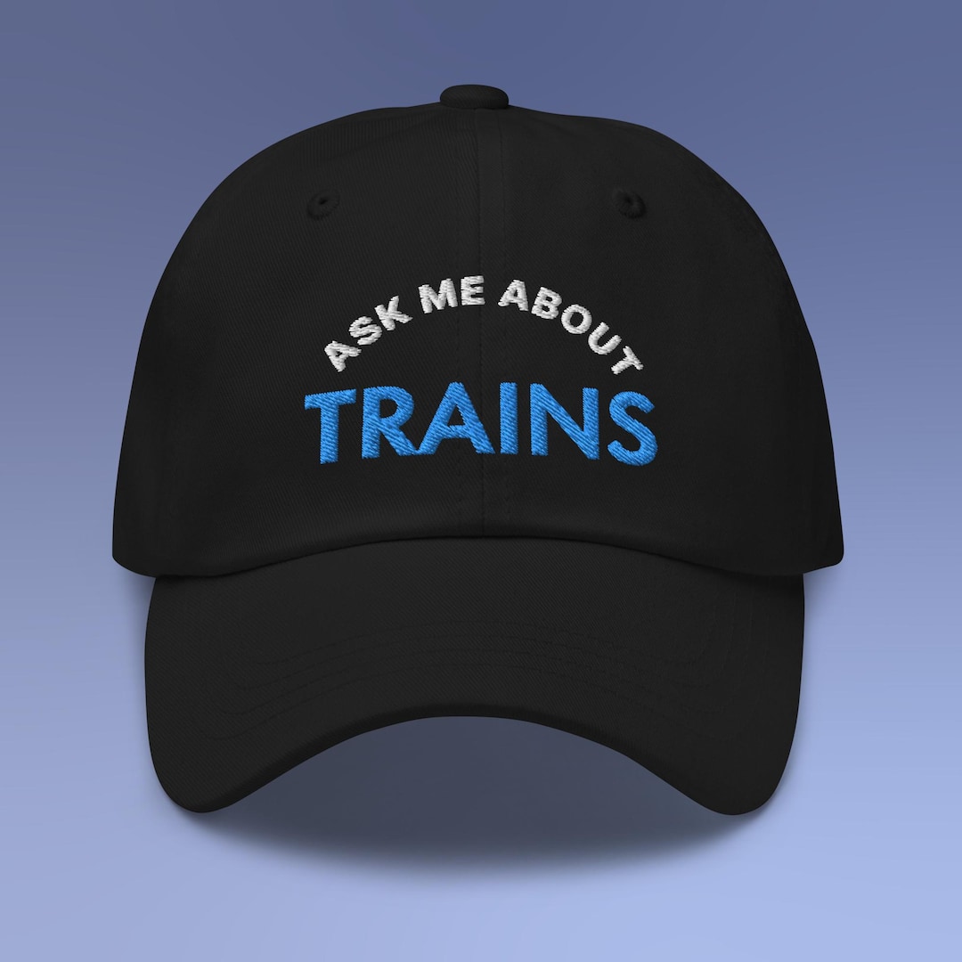 Ask Me About Trains - I'm an Expert Hat - Etsy