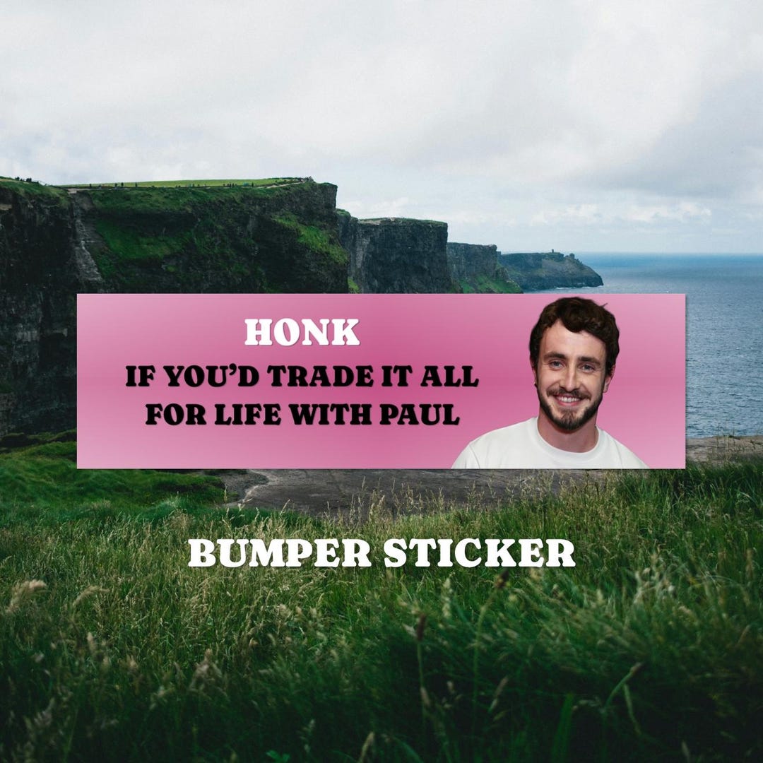 Honk If You'd Trade It All for Life With Paul Bumper Sticker/magnet ...