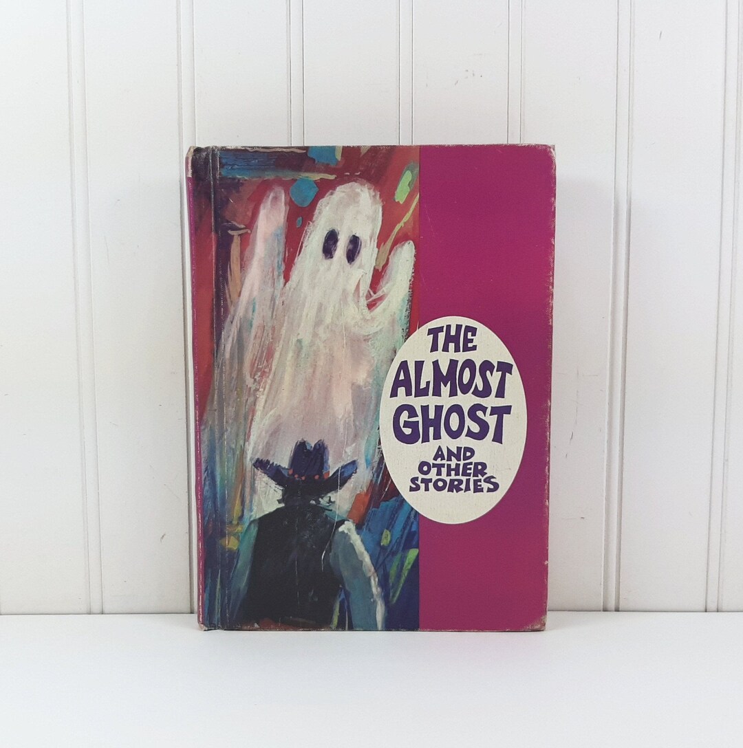 The Almost Ghost and Other Stories by Leo C Fay & Eth Clifford 1966 ...