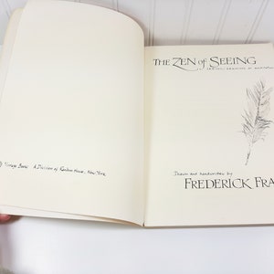 The Zen of Seeing Drawing as Meditation by Frederick Franck 1973 First ...