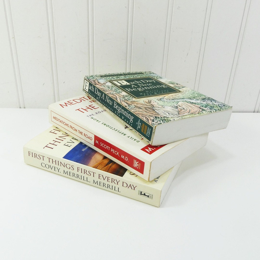 Each Day a New Beginning First Things First Every Day Meditations From ...