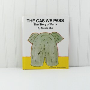 The Gas We Pass the Story of Farts Shinta Cho 1994 Kane Miller Early ...