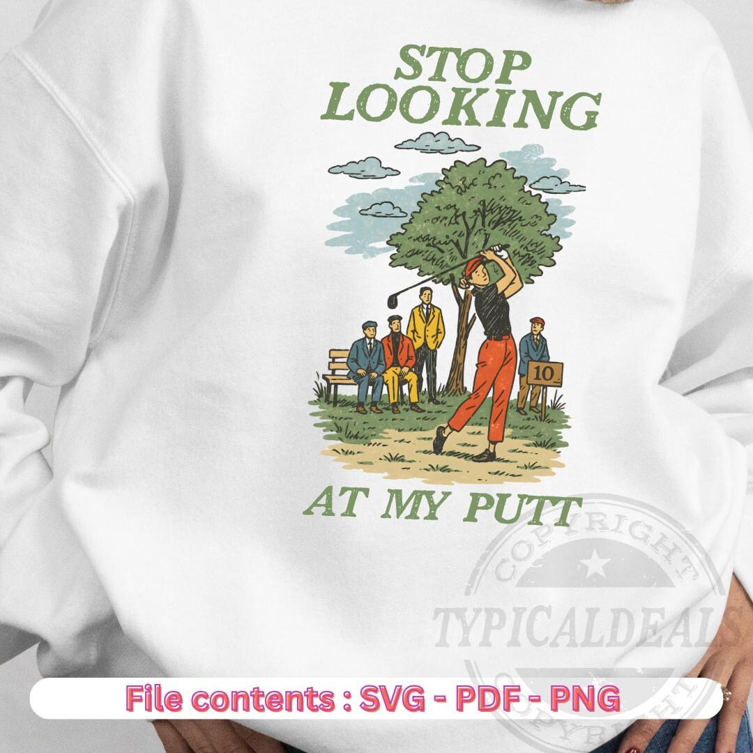 Stop Looking at My Putt Women's Golf SVG PNG, Funny Golf Mom Svg, Golf ...