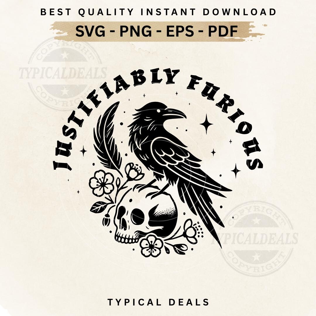 Justifiably Furious Raven Svg Png, Anti-patriarchy Raven Svg, Feminist ...