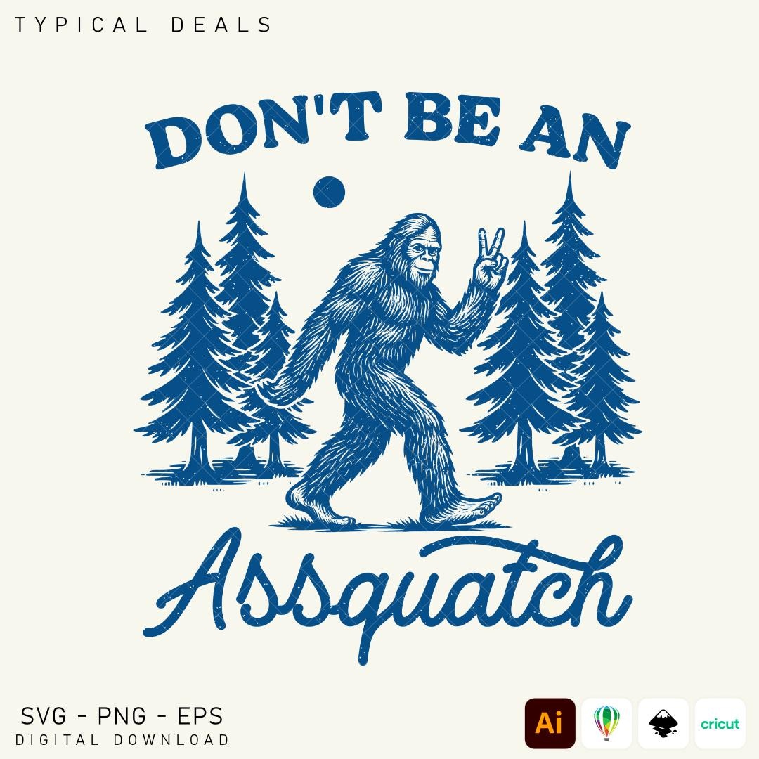 Don't Be an Assquatch Svg Png, Funny Bigfoot Svg Design, Retro Camping ...