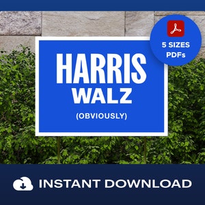 Printable Harris Walz Obviously Sign, Pdfs Instant Download DIY ...