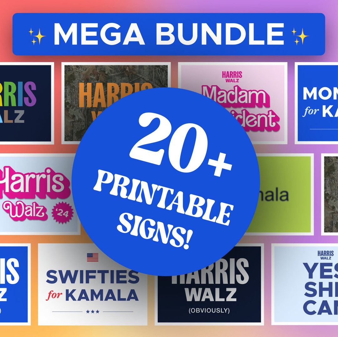 MEGA BUNDLE – printable Harris Walz Signs, Instant Download PDF Diy ...