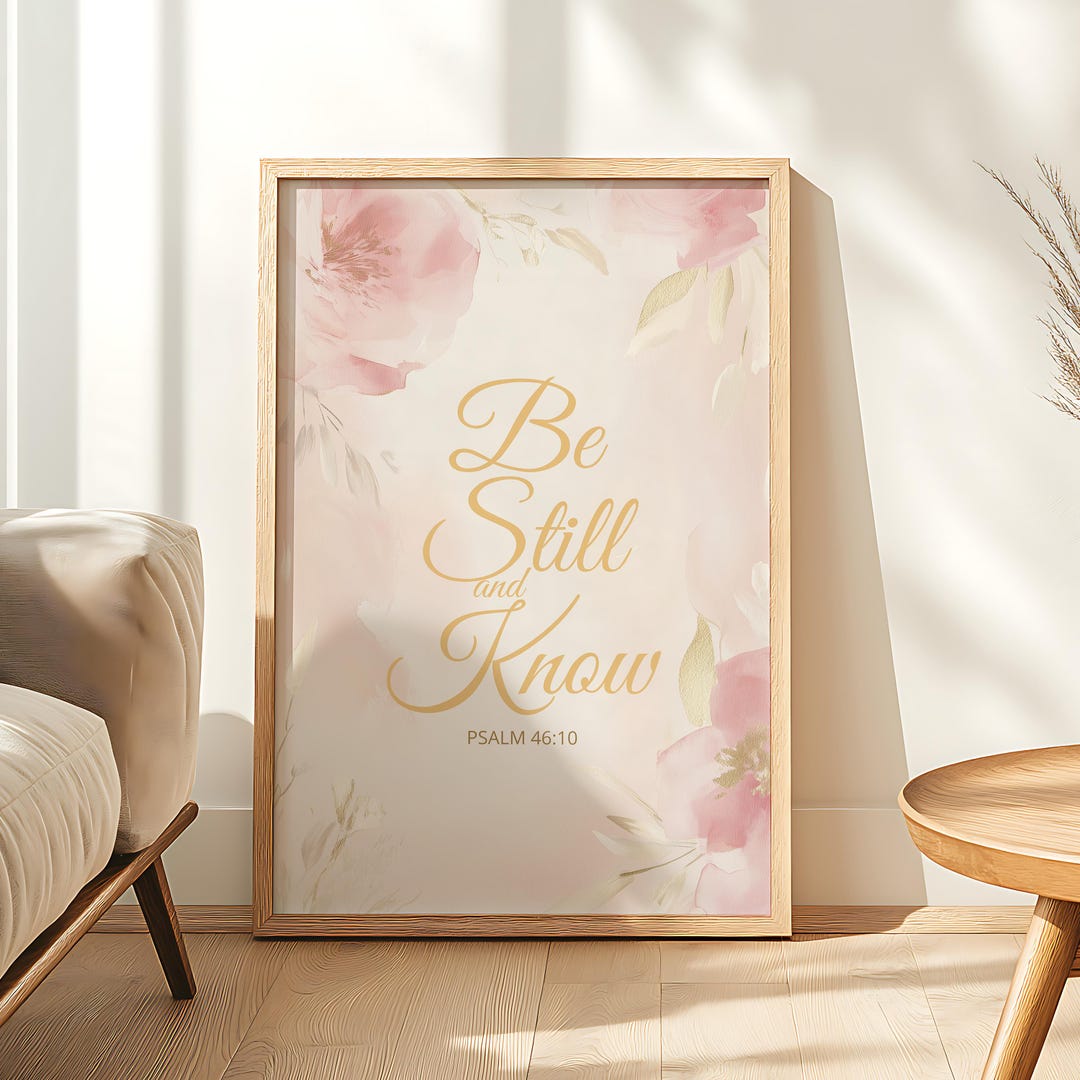 Be Still and Know Scripture Art, Psalm 46:10, Coquette Aesthetic ...