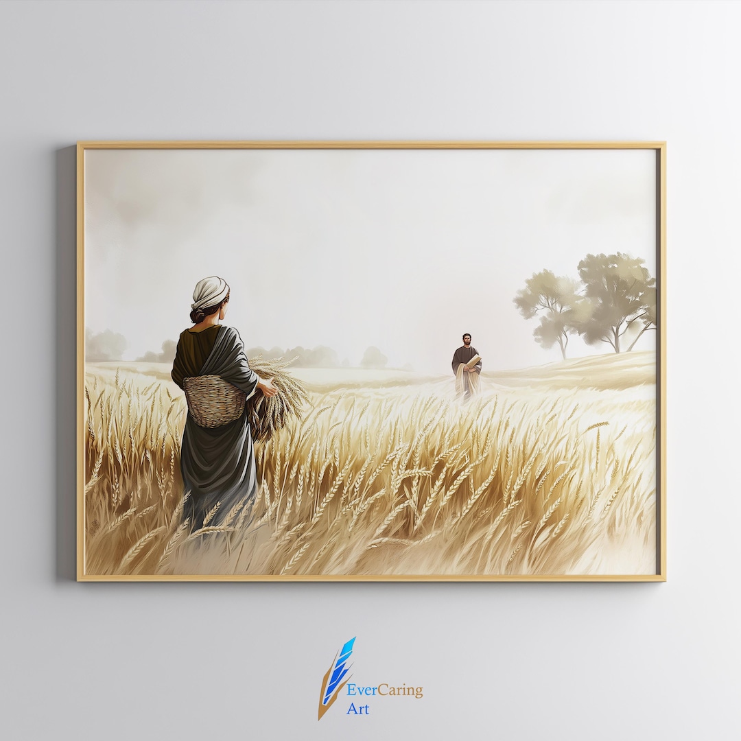 Ruth and Boaz, Ruth Gleaning, Ruth and Naomi, Where You Go I Will Go ...