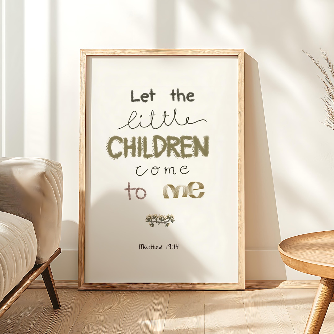 Matthew 19:14, Let the Little Children Come to Me, Bible Verse Nursery ...