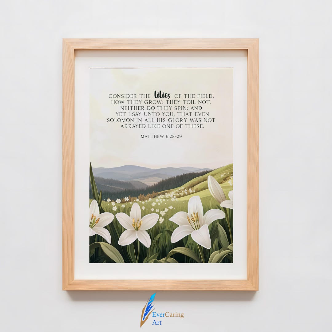 Consider the Lilies, Matthew 6:28 Floral Bible Art Print, Lily ...