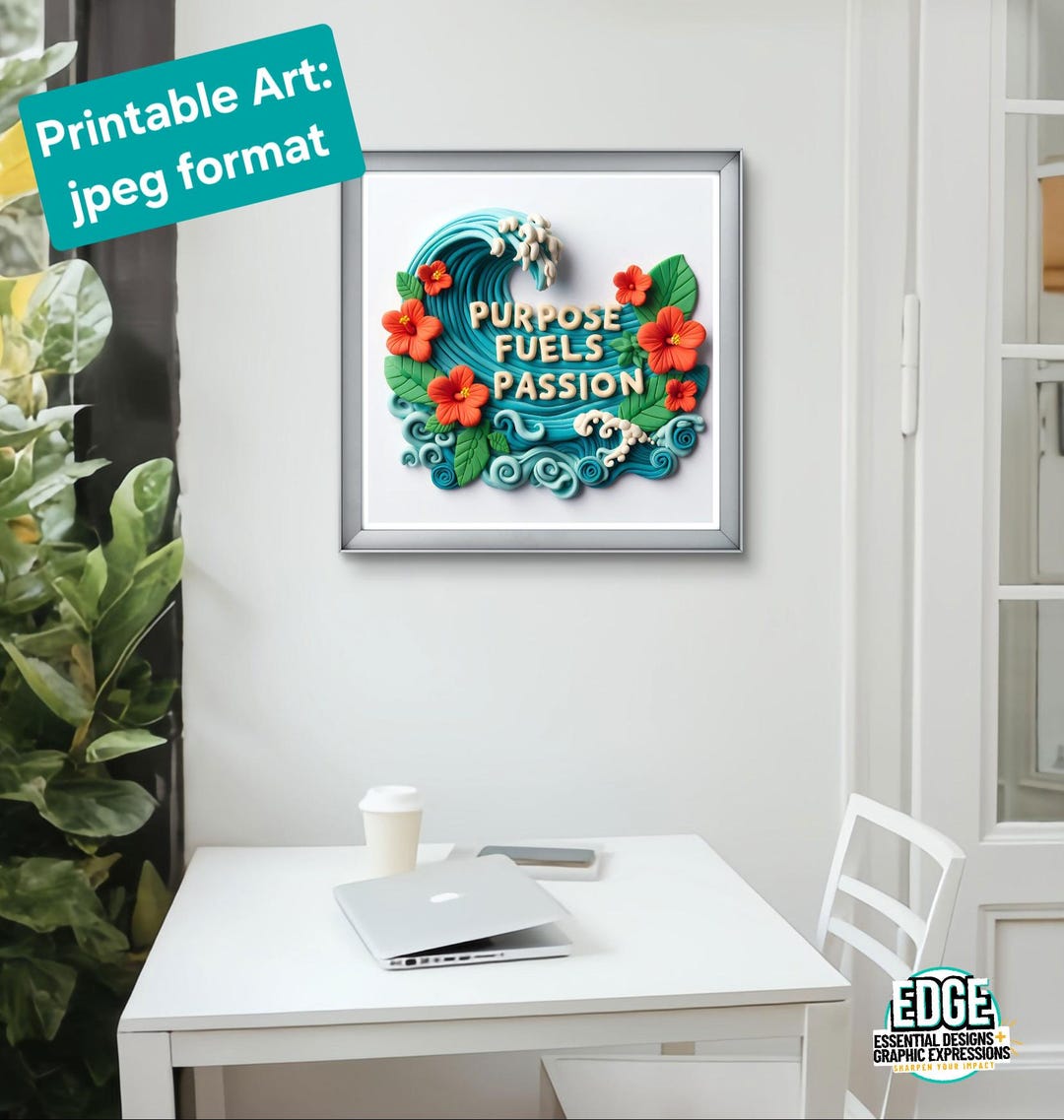 Printable Art: "purpose Fuels Passion" - Etsy