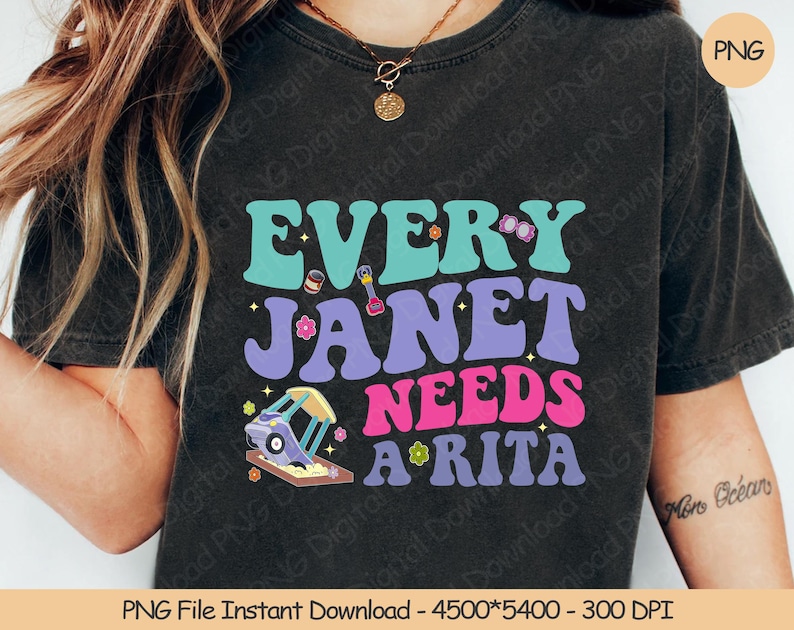 Every Janet Needs A Rita PNG, File Instant Download, Digital Design ...