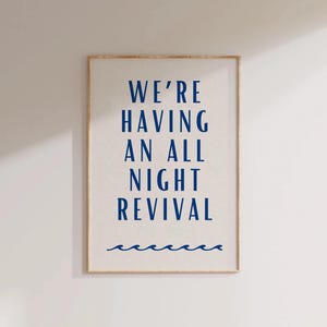 We Are Having an All Night Revival Print Trendy Blue Coastal Wall Art ...