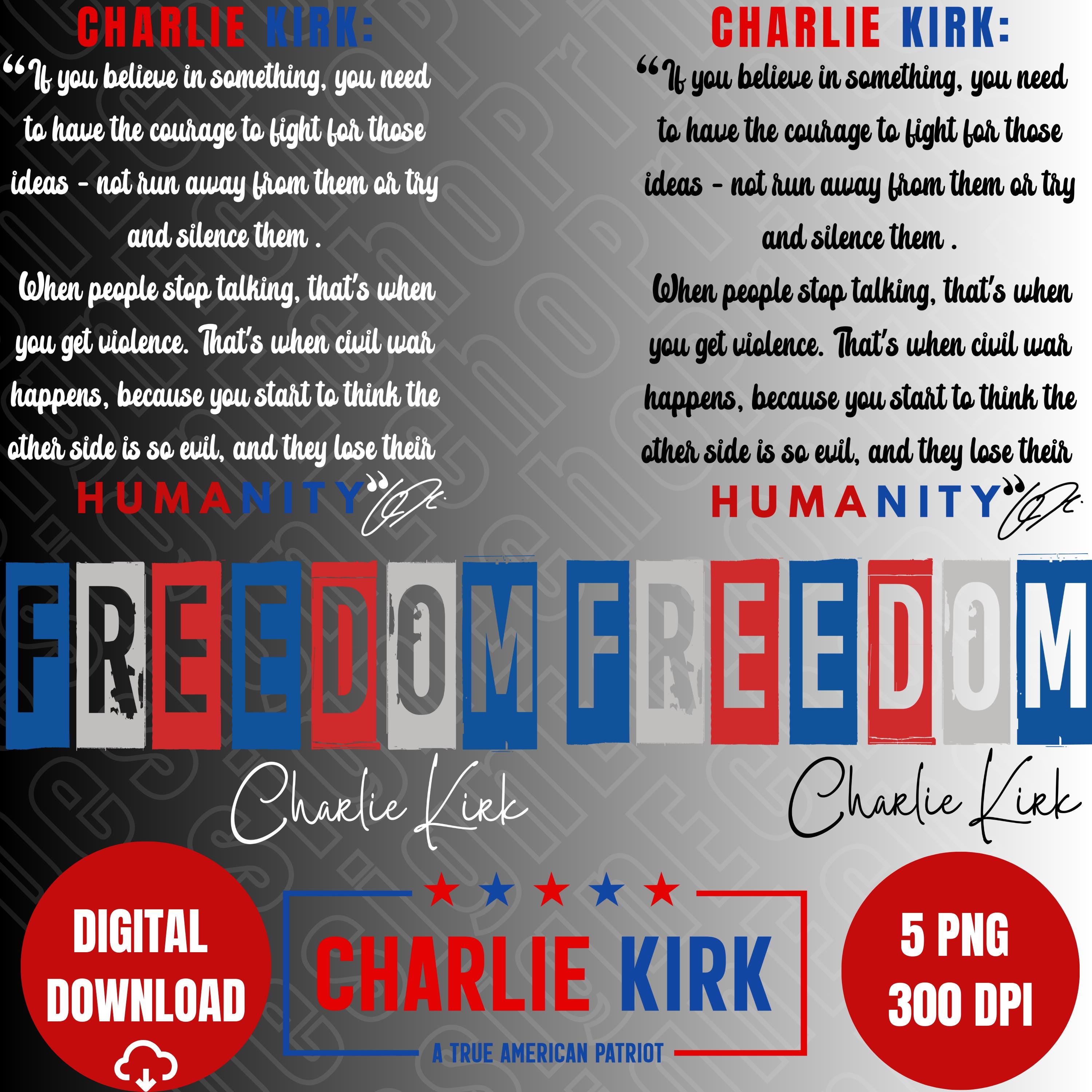 Charlie Kirk Freedom Quotes PNG Bundle: Patriotic Sublimation Designs ...