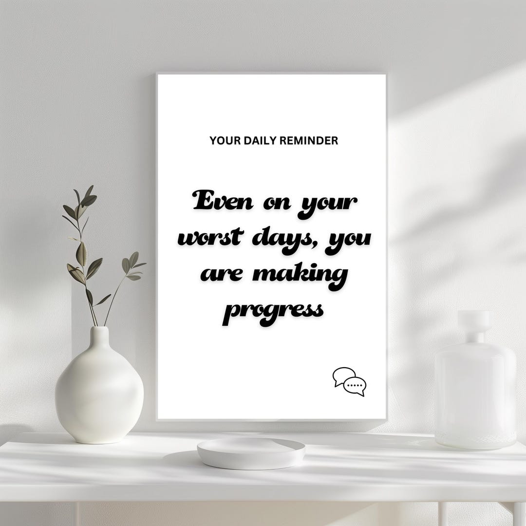 Even on Your Worst Days, Digital Print, Black and Beige, Reminder ...