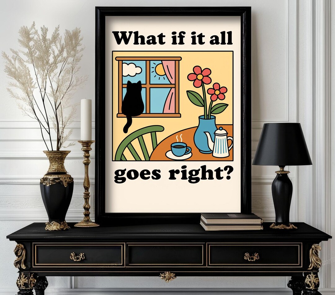 Funny Animal Poster, "what If It All Goes Right?", Trending Funny Decor ...
