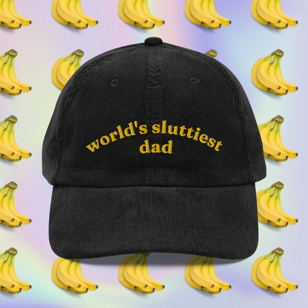 World's Sluttiest Dad Embroidered Vintage Corduroy Cap, 100% Cotton ...