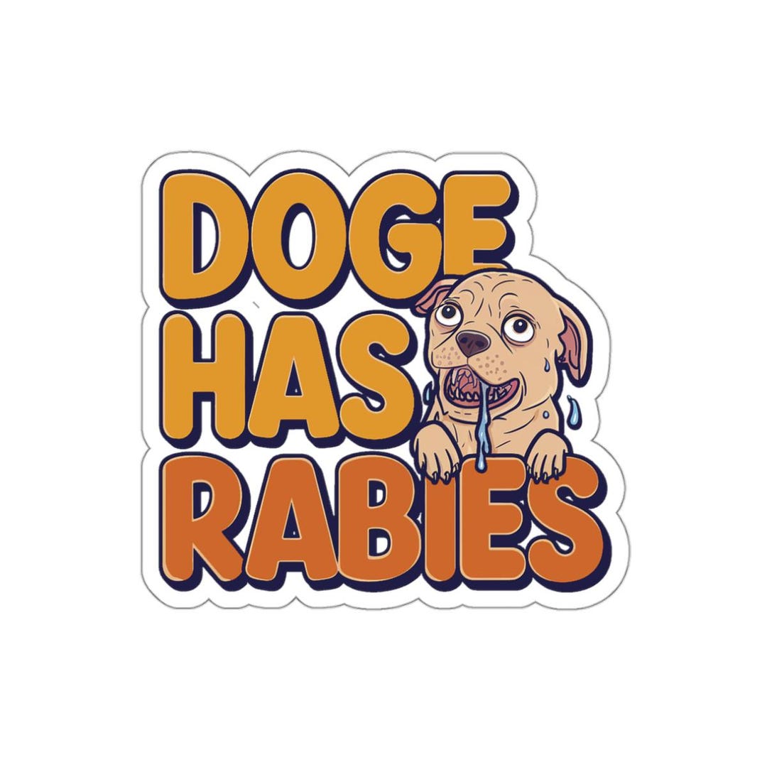 DOGE Has Rabies Sticker - Elon Musk Satirical Sticker - Department of ...
