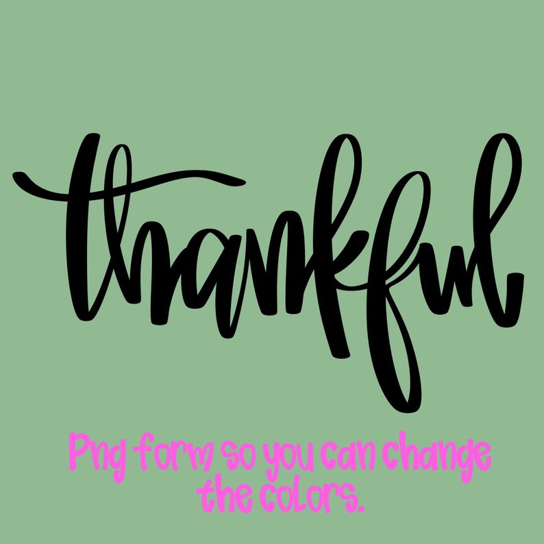 Thankful Calligraphy PNG, Thankful Handwriting PNG, Hand Lettered PNG ...