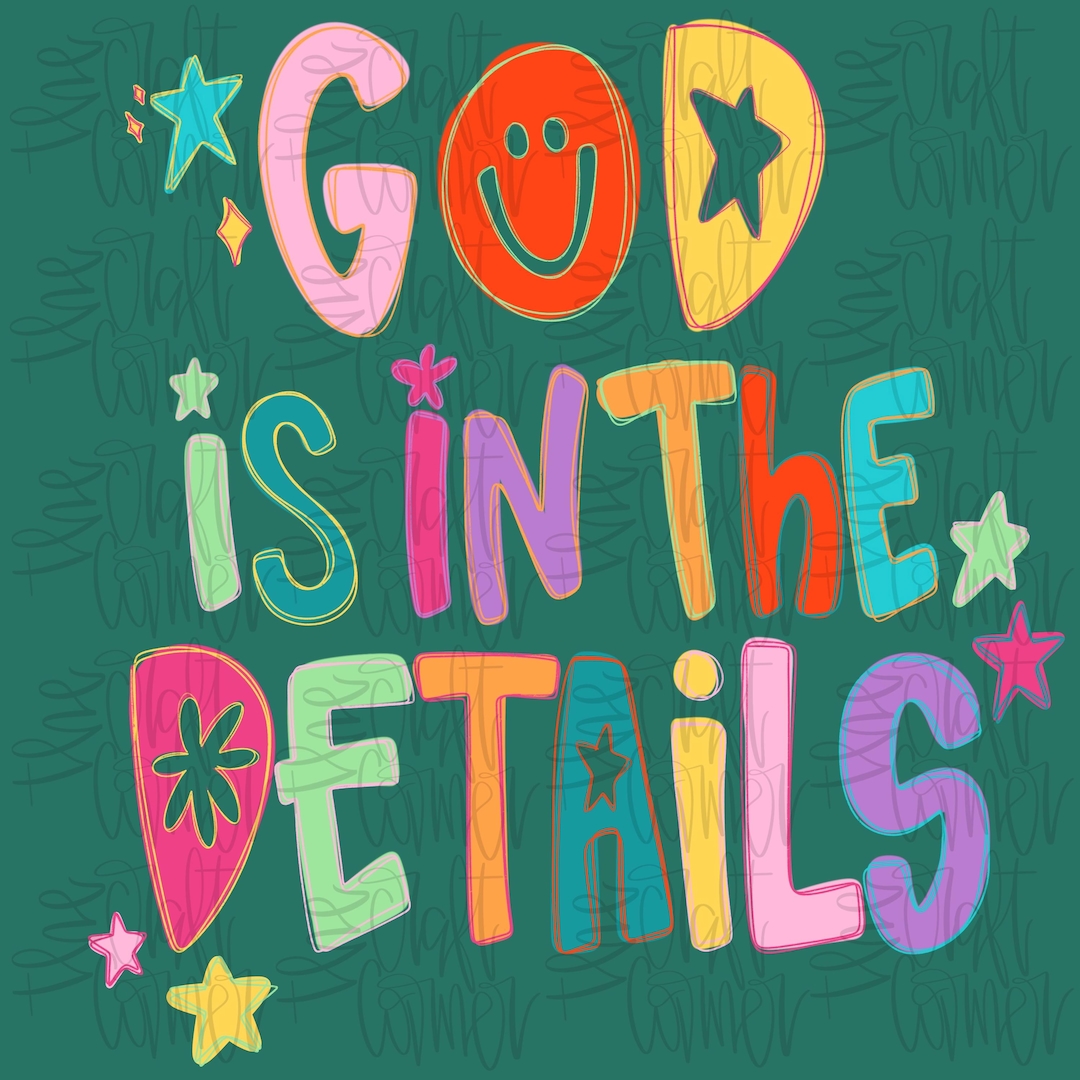God is in the Details PNG, Religious PNG, Preppy Png, Hand Lettered PNG ...