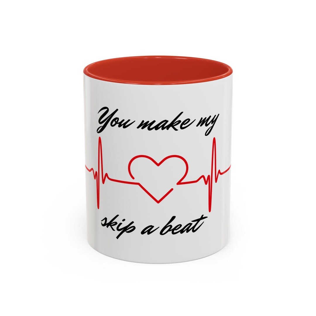 Mug, Coffee Mug With Heart Beat EKG, You Make My Heart Skip a Beat ...