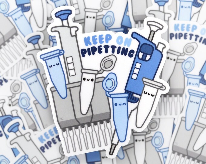 Keep on Pipetting Sticker, Lab Scientist Gift, MLS, MLT, Laboratory ...
