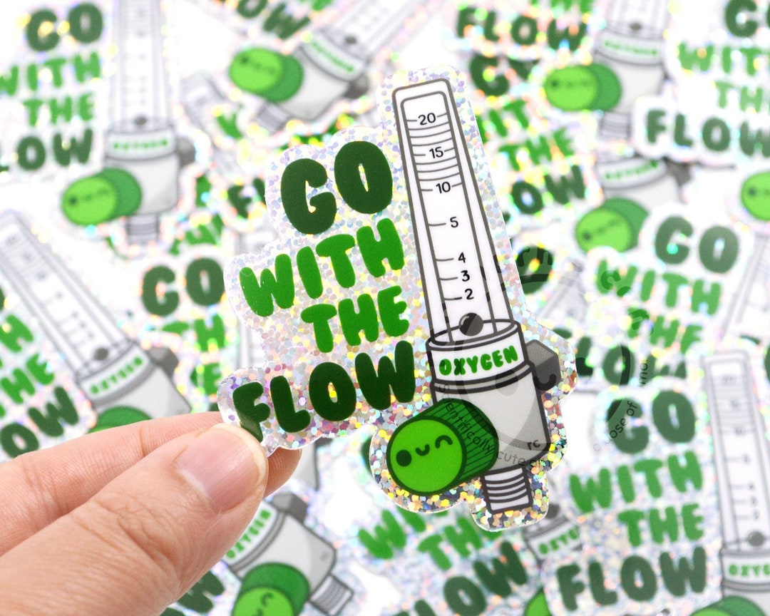 Go With the Flow Glitter Sticker, Flowmeter, Respiratory Therapist ...