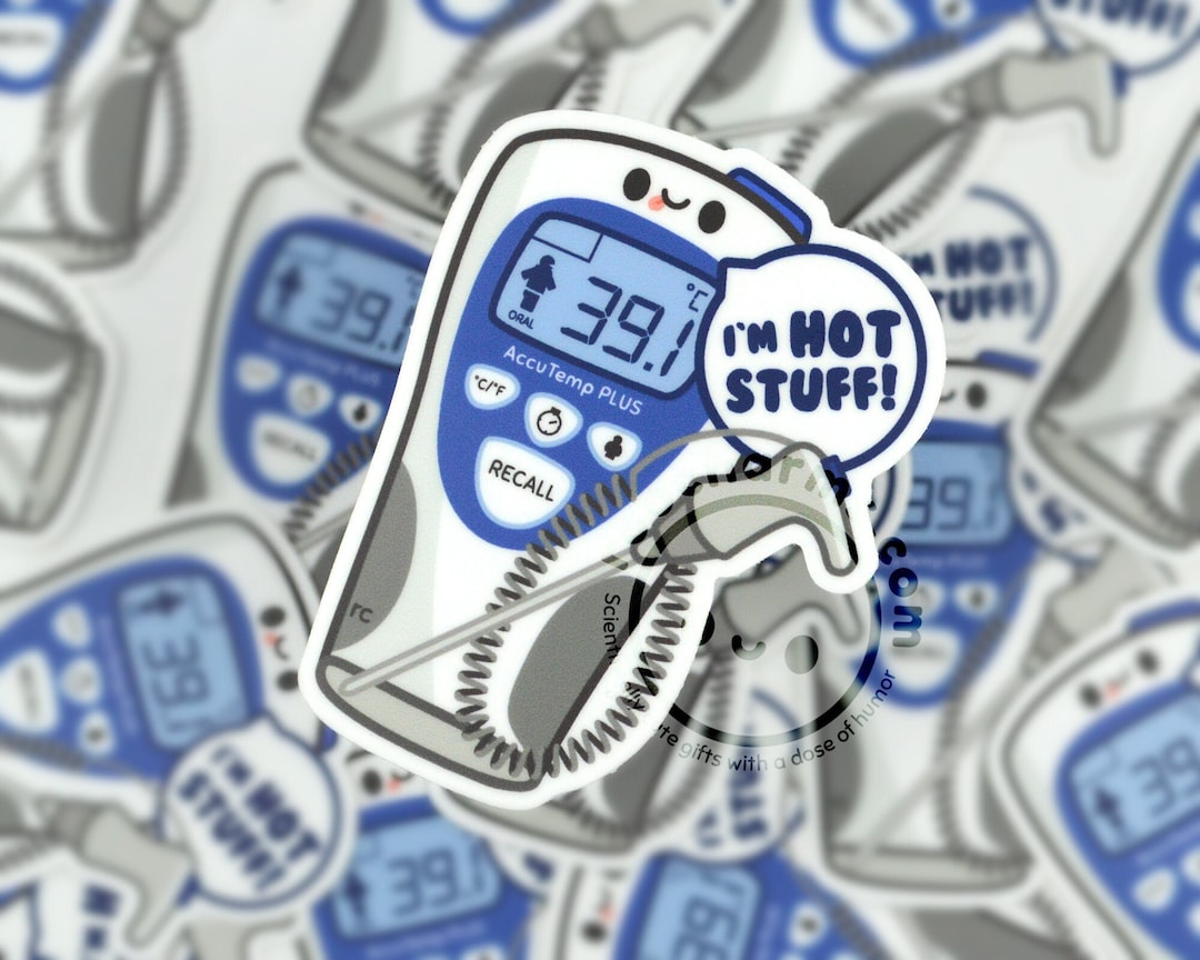 Hot Stuff Thermometer Funny Vinyl Sticker for Nurses, Nursing Students ...