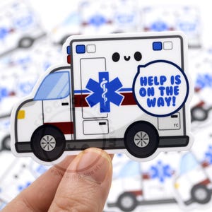 Help is on the Way Ambulance Sticker for Healthcare Workers, EMS, EMT ...