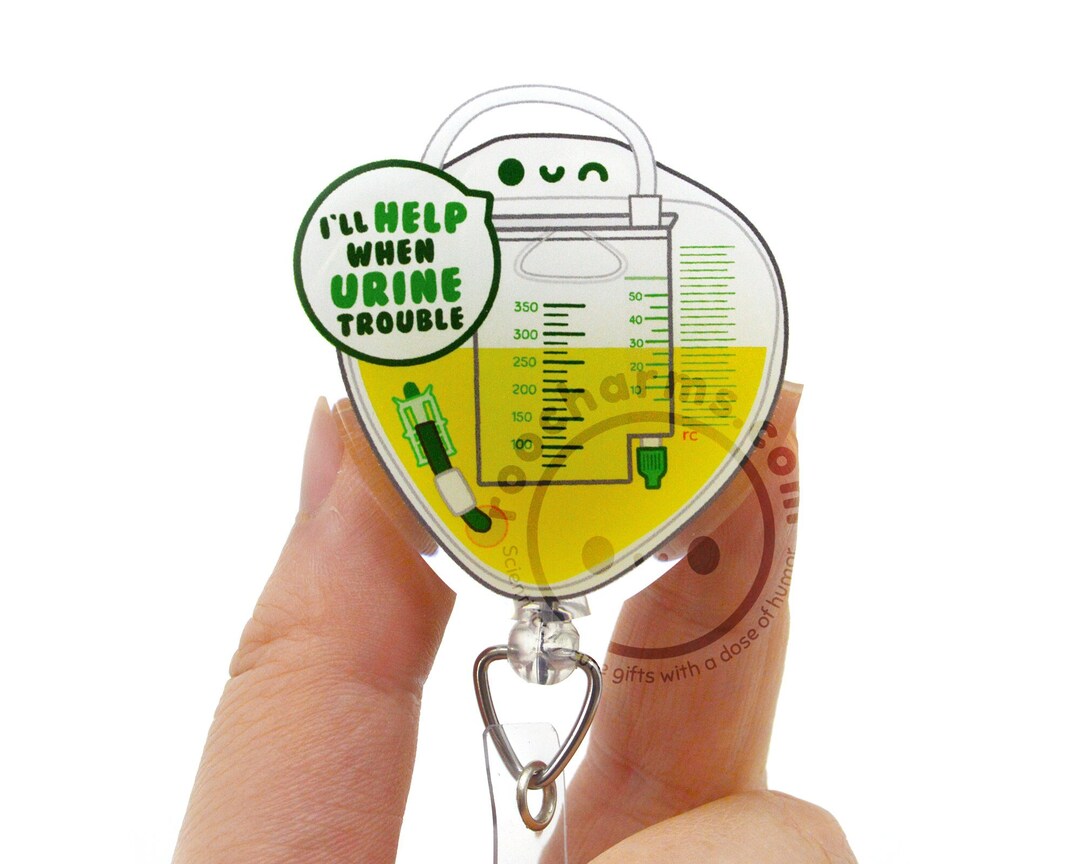 Urine Trouble Funny Acrylic Badge Reel for Nurses, Nursing Students, Medical, Doctors, CNA, ED ...