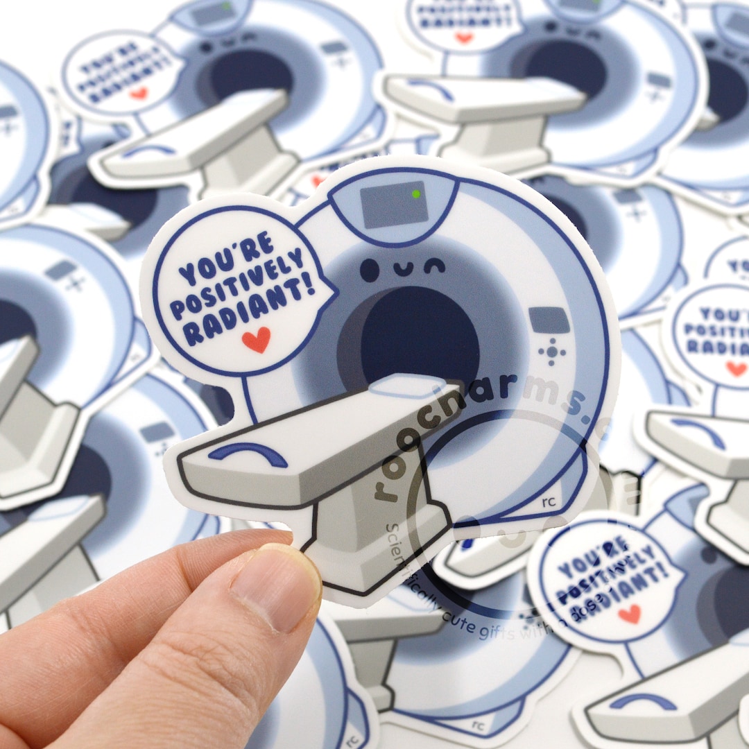 Positively Radiant Funny Waterproof Sticker for Radiology Techs ...