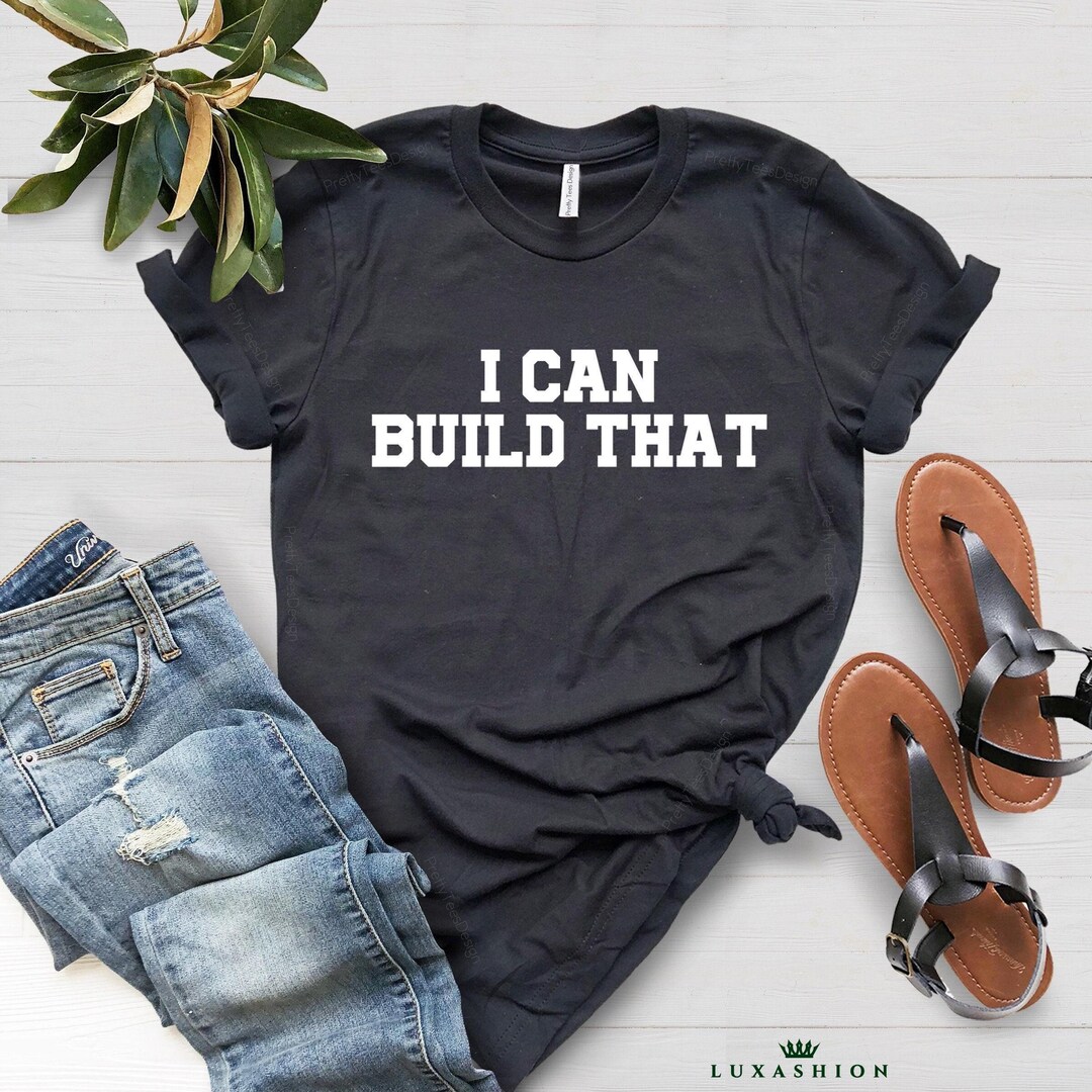 I Can Build That Shirt, Woodworker Carpenter Gift - Etsy