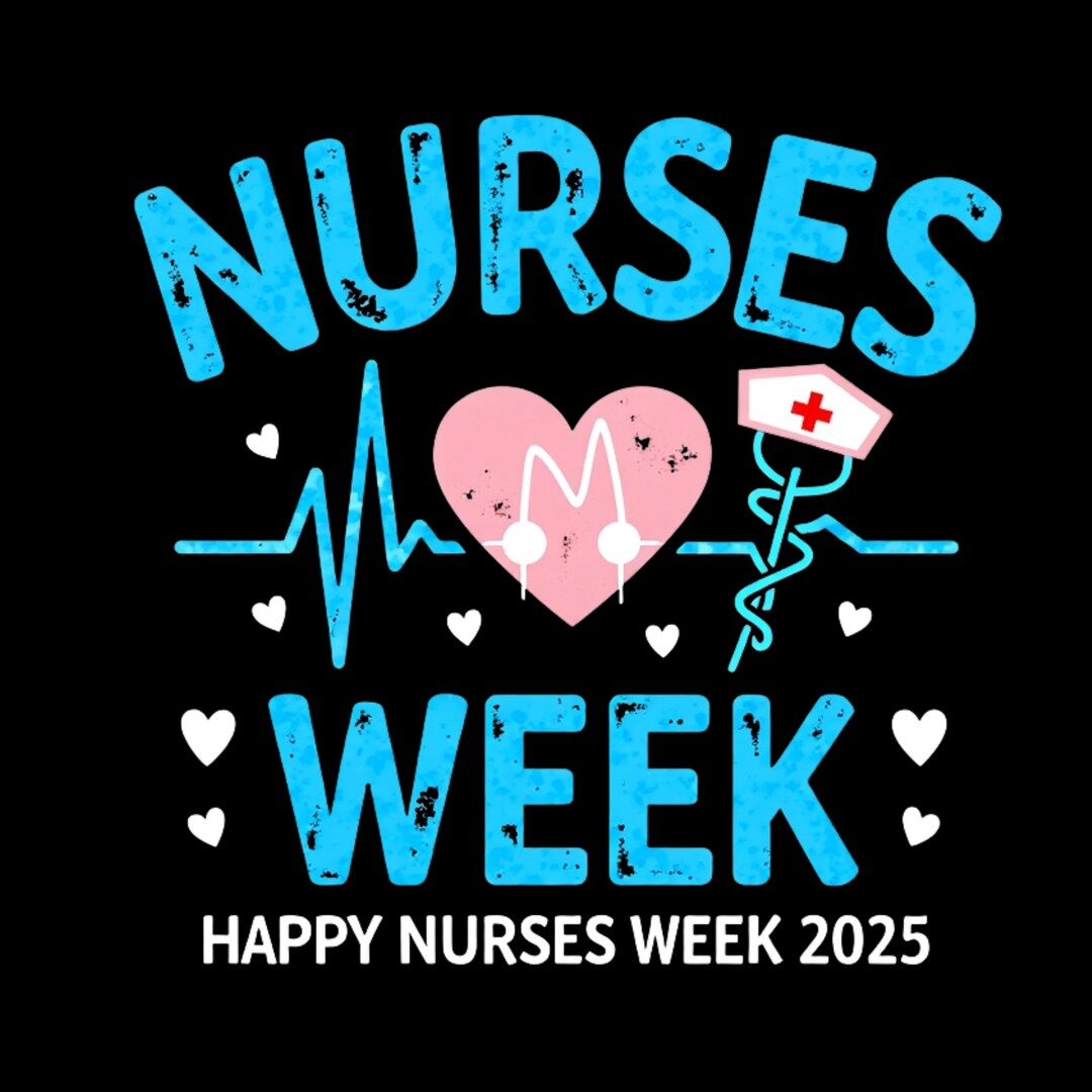 Nurse Appreciation Week Happy National Nurses Week 2025 Nurses Day ...