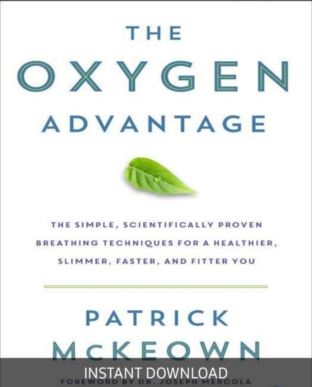 The Oxygen Advantage: the Simple, Scientifically Proven Breathing Technique That Will ...