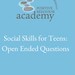 Social Skills for Teens: Open Ended Questions - Etsy