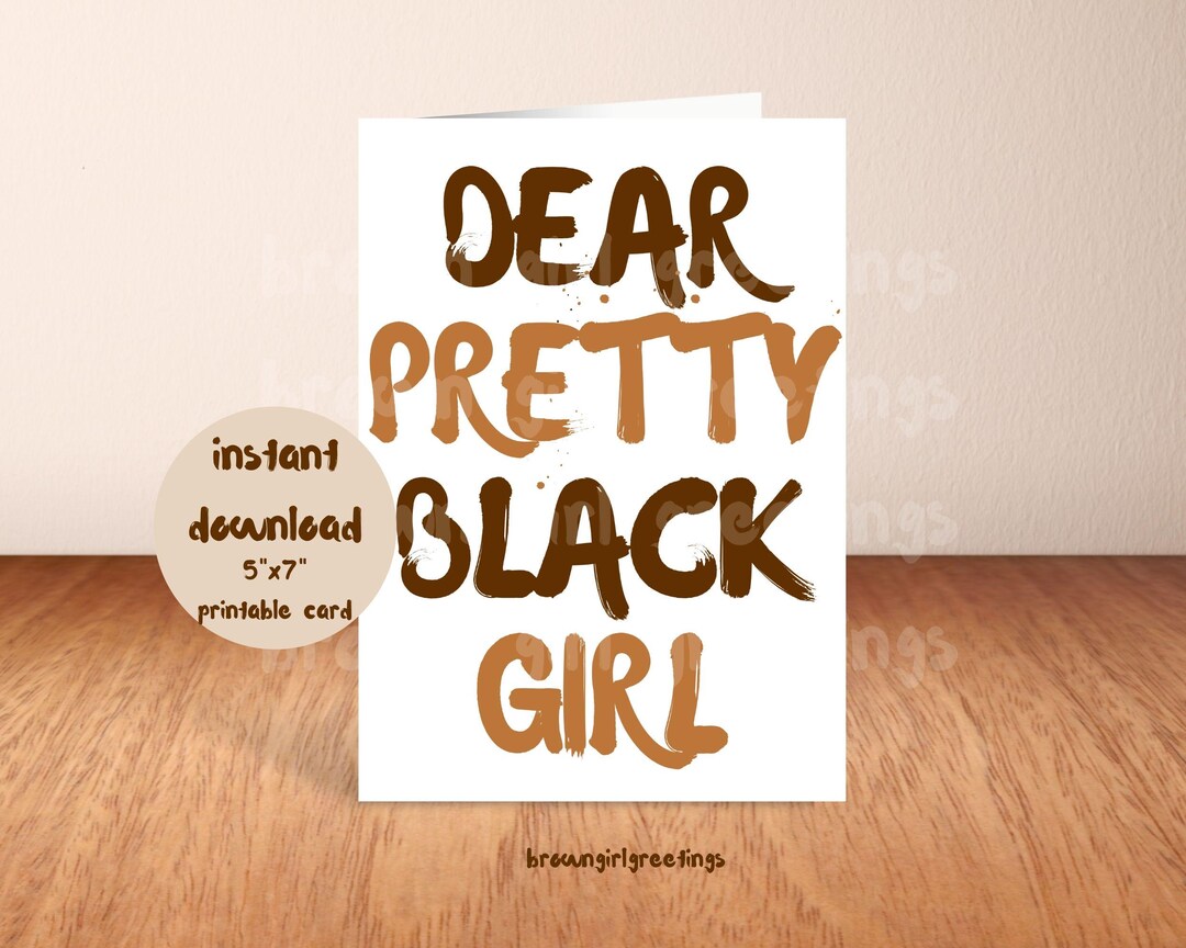 Dear Pretty Black Girl Card, 5x7 Greeting Card (digital Download) - Etsy
