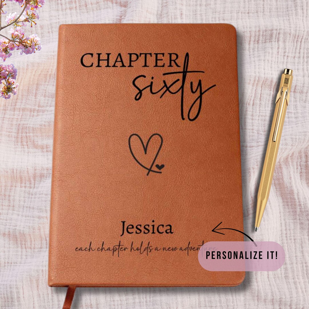 Custom 60th Birthday Gift for Her, Chapter 60 Leather Journal ...