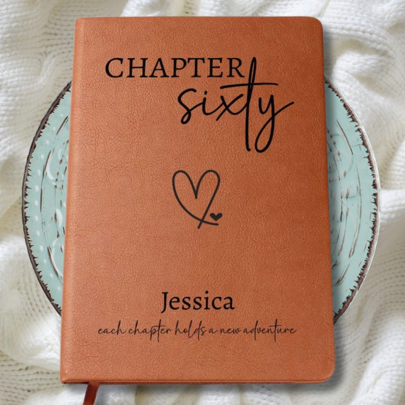 Custom 60th Birthday Gift for Her, Chapter 60 Leather Journal ...