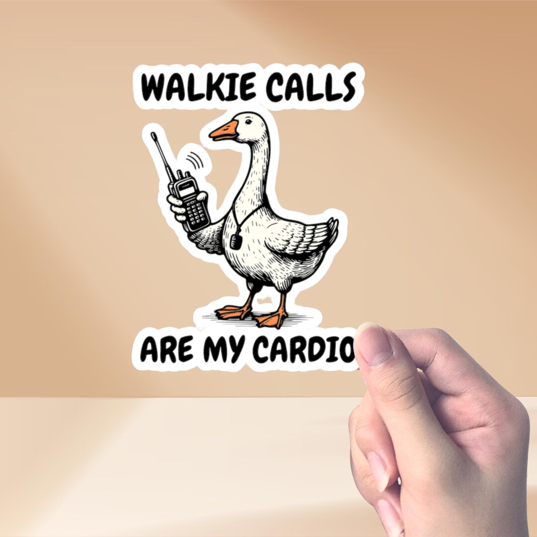 Funny Silly Goose Walkie Calls Are My Cardio Sticker for Sped Teacher ...