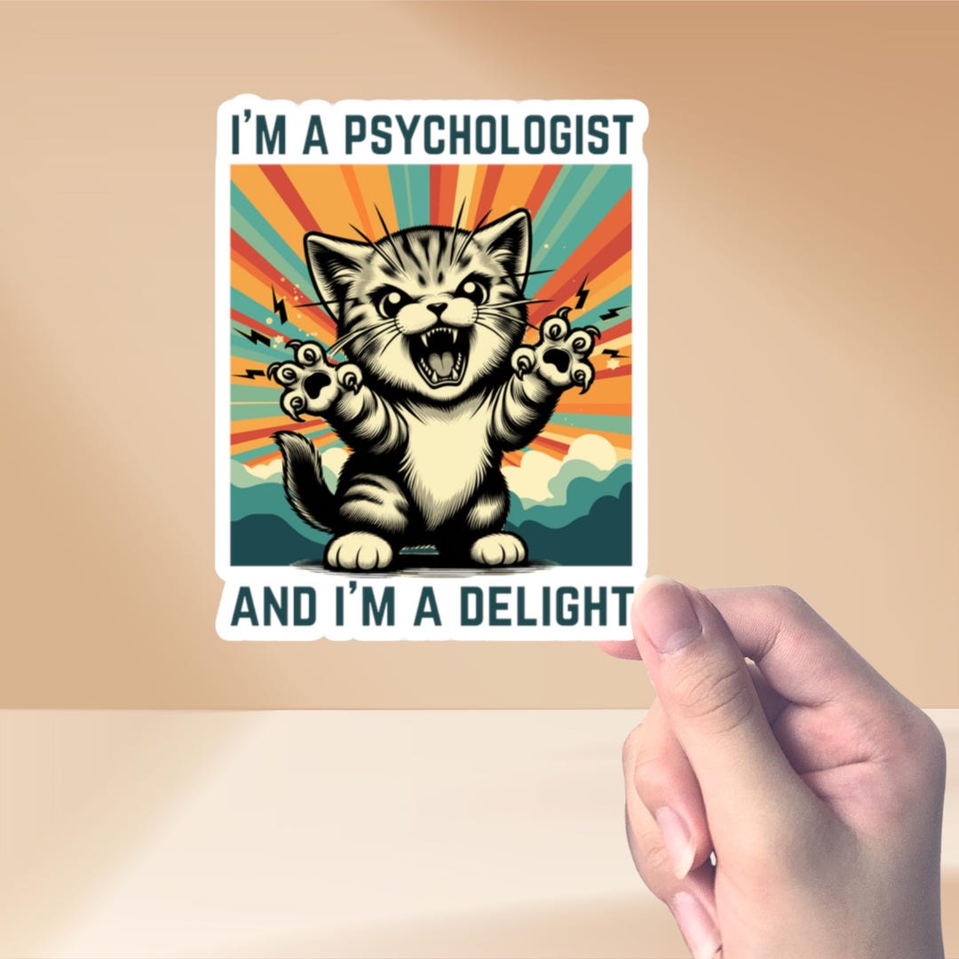 Funny Cat Psychologist Sticker, I'm a Delight' Retro Cat Lover, SPED ...